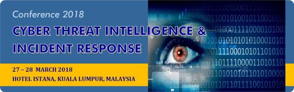 CYBER THREAT INTELLIGENCE & INCIDENT RESPONSE Conference 2018 – ZeNith ...